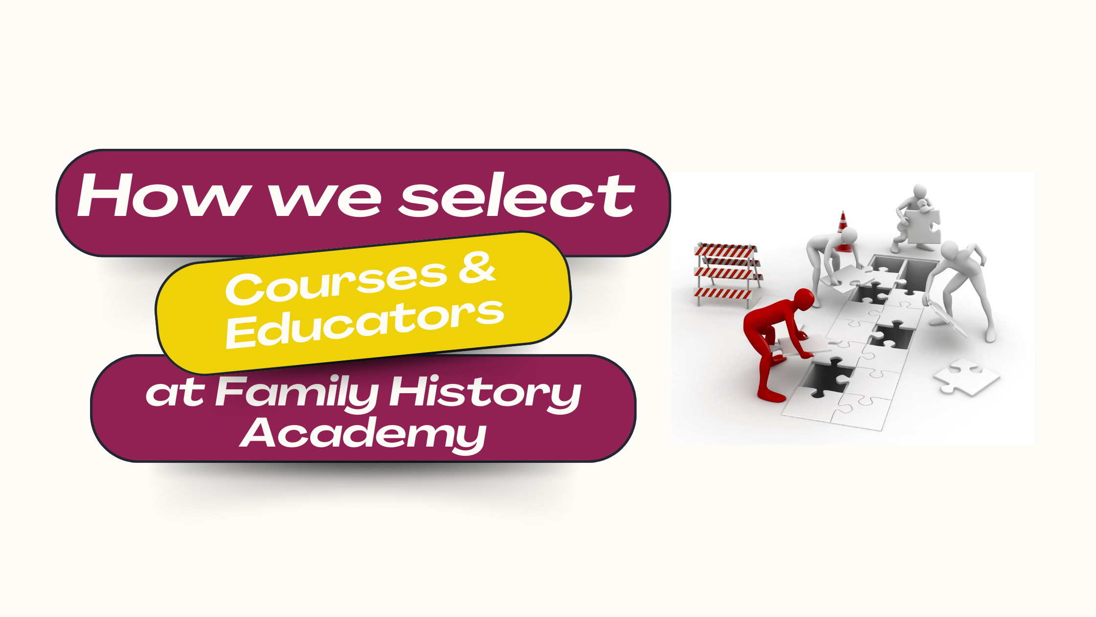 How We Select Courses and Educators at Family History Academy - Family ...